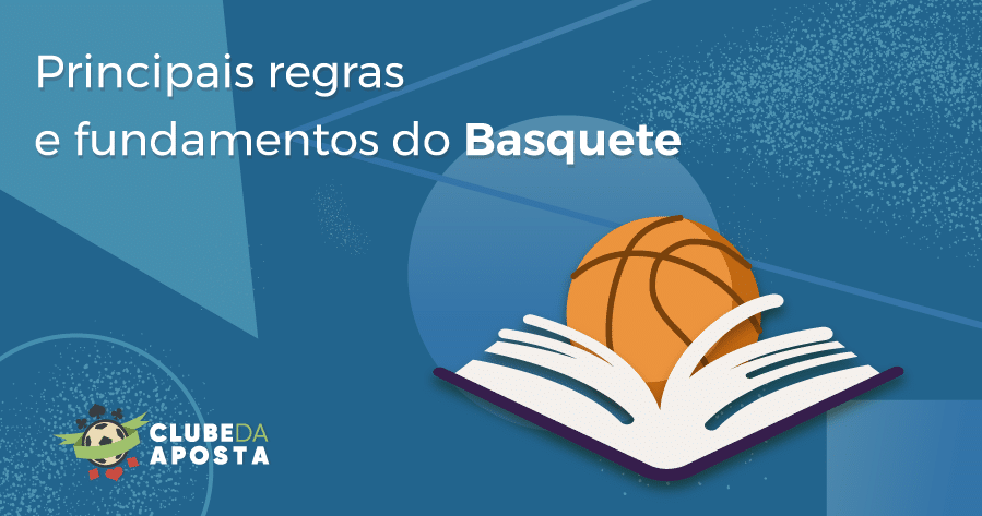 Principais regras e fundamentos do basquete • Clube da Aposta